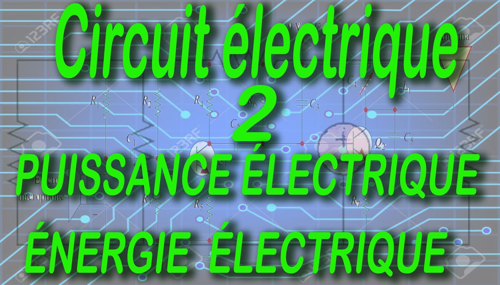 Bilan de puissance circuit électrique:efficacité énergétique